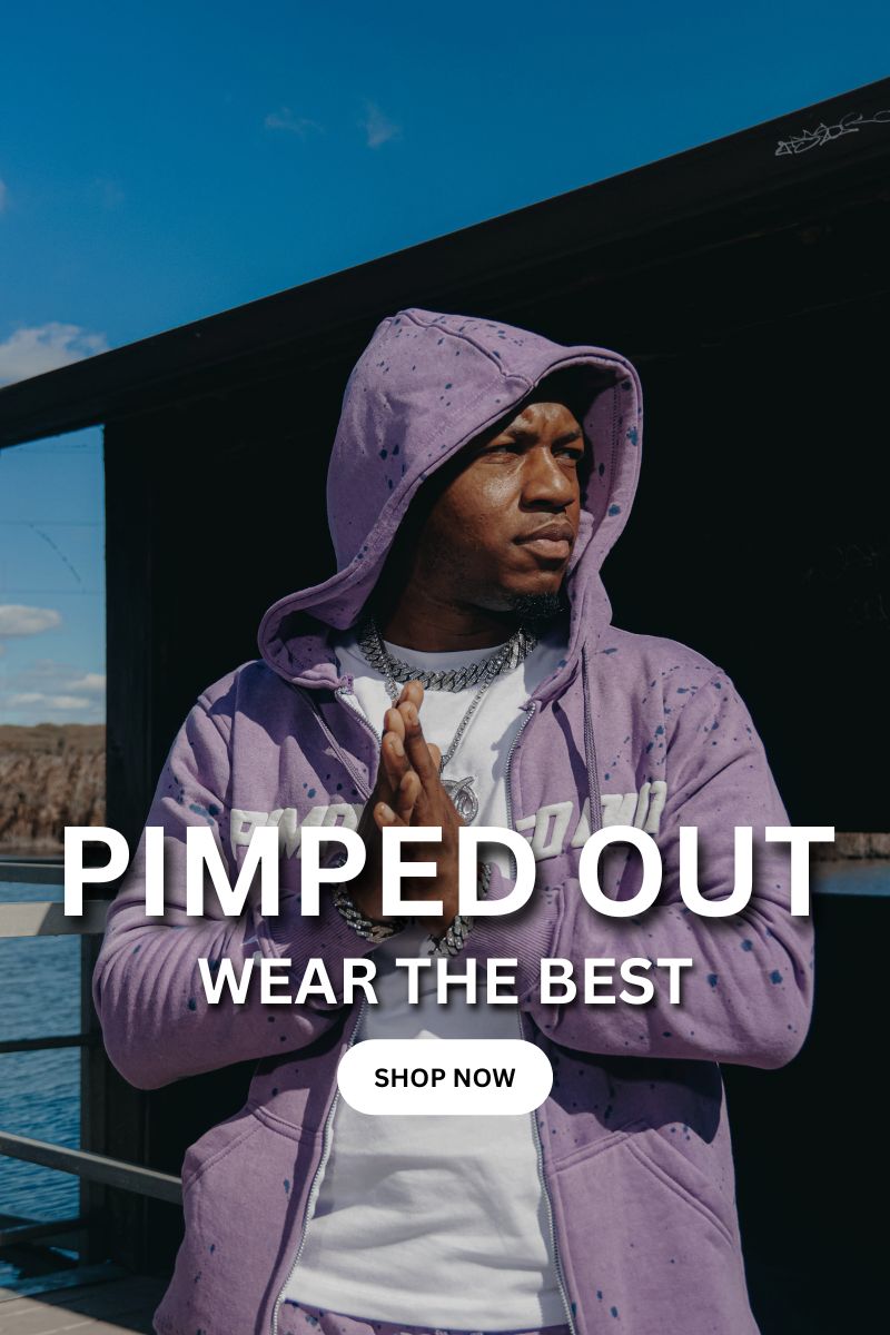 Pimped Out: Unique and Stylish Streetwear for Men and Women – Pimped ...